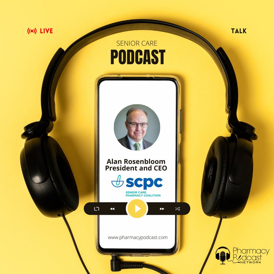 SCPC President and CEO Alan Rosenbloom speaks with the Pharmacy Podcast ...